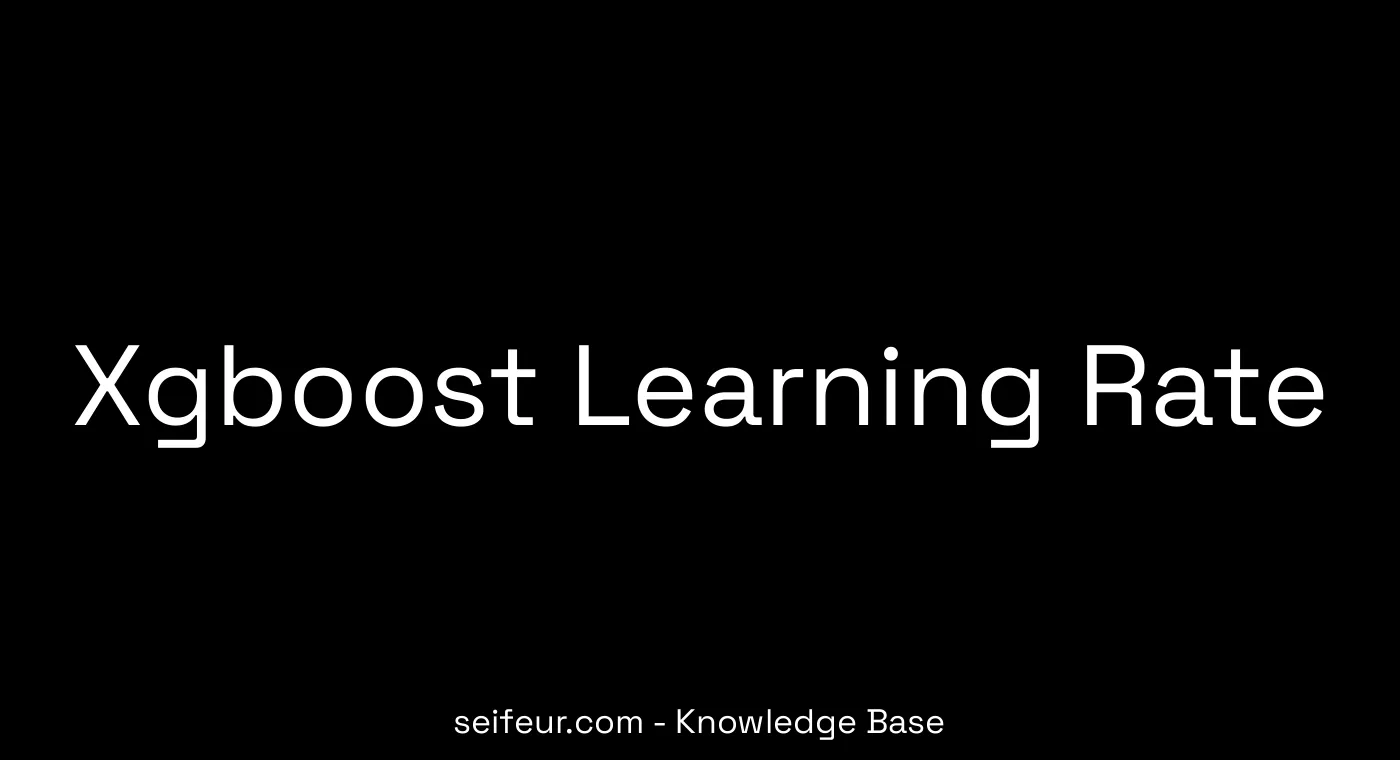 Is Your XGBoost Learning Rate Holding You Back? Discover the Secrets to ...